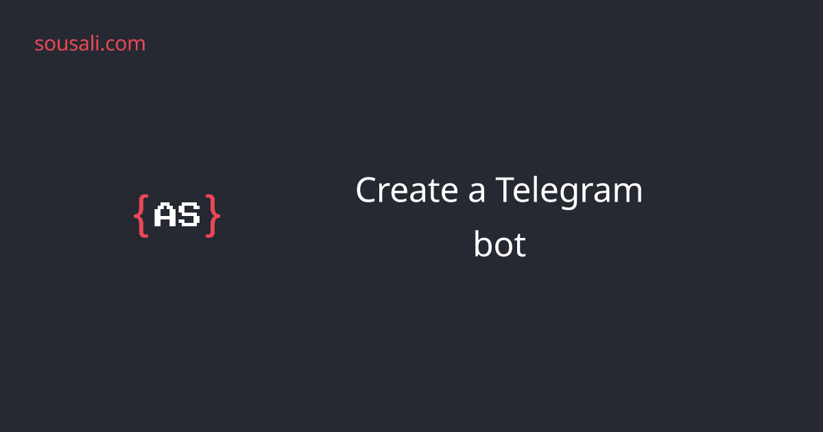 Create a Telegram bot & send messages with PHP Create a Telegram bot & send messages with PHP